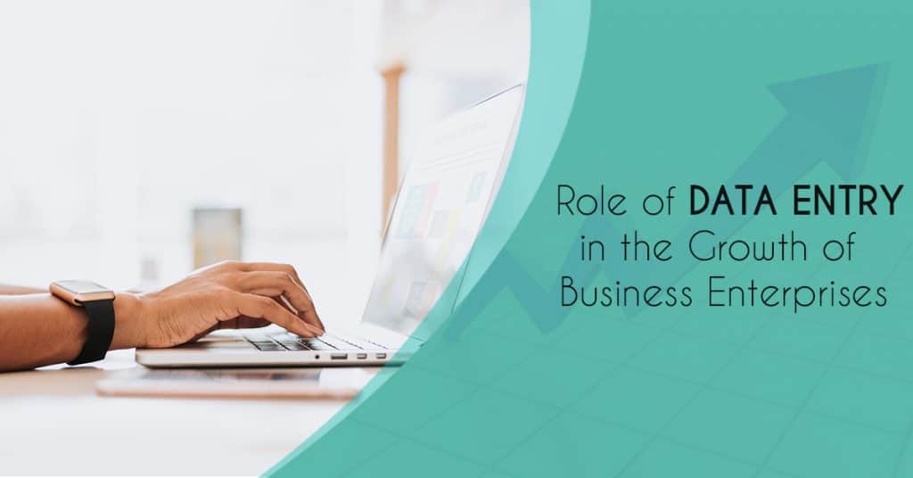 Role of Data Entry in The Growth of Business Enterprises – HRMB ...