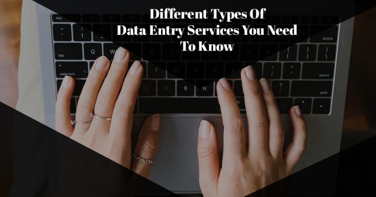 Different Types Of Data Entry Services You Need To Know – HRMB ...